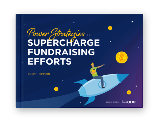 Power Strategies to Supercharge Your Fundraising Efforts Power Strategies to Supercharge Your Fundraising Efforts